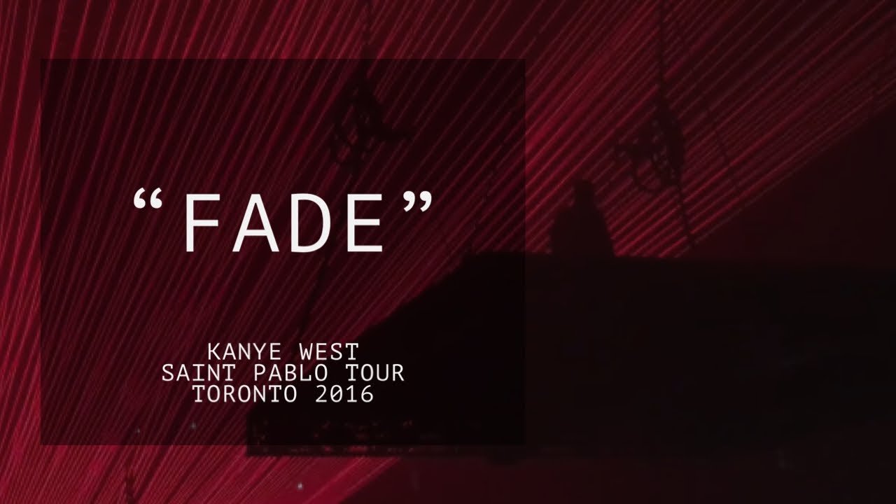 Kanye West Live in Concert Toronto “FADE” SAINT PABLO TOUR 2016 - YouTube