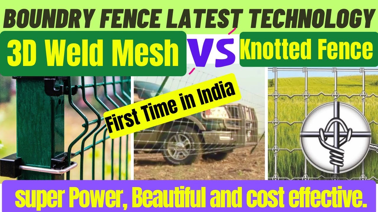Best Boundary fence technologies in India - 3D Welded Mesh and Knotted ...