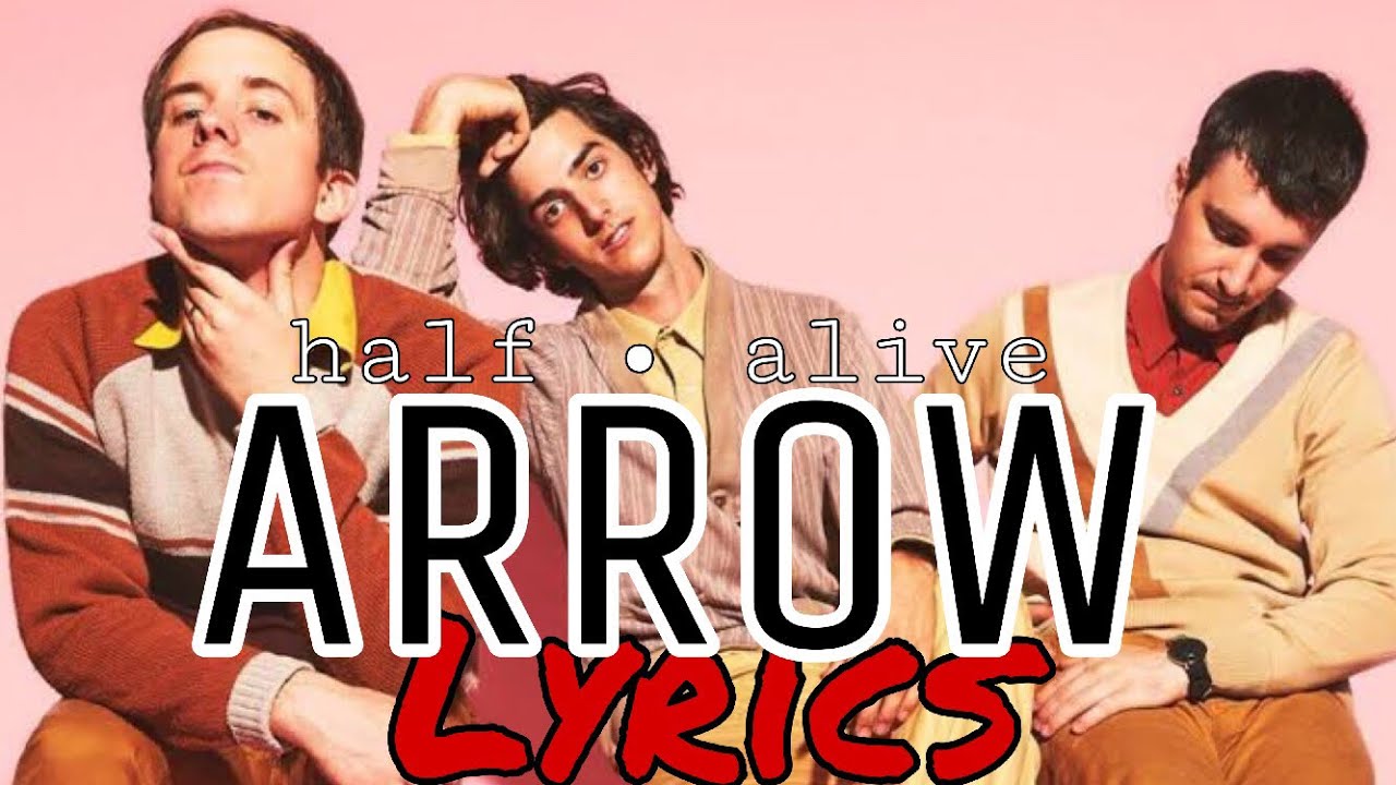 half•alive - arrow (Lyrics) - YouTube