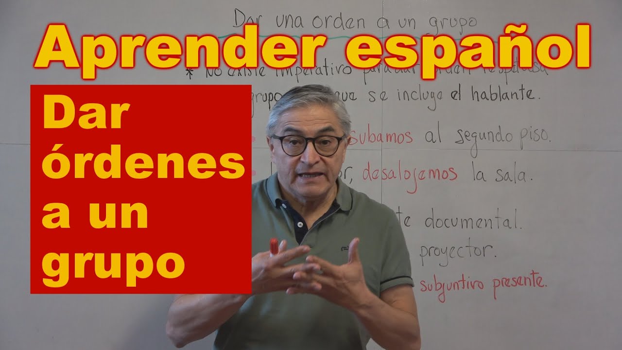 Dar órdenes a un grupo - Formas del imperativo en español - Español ELE ...