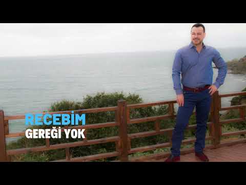 RECEBİM  GEREĞİ YOK