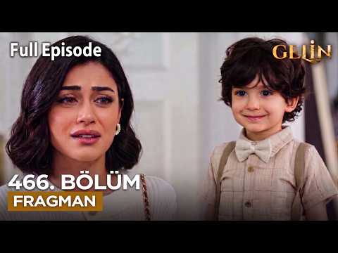 Gelin 466. Bölüm Fragmanı l Ben Senin Annenim Efehan