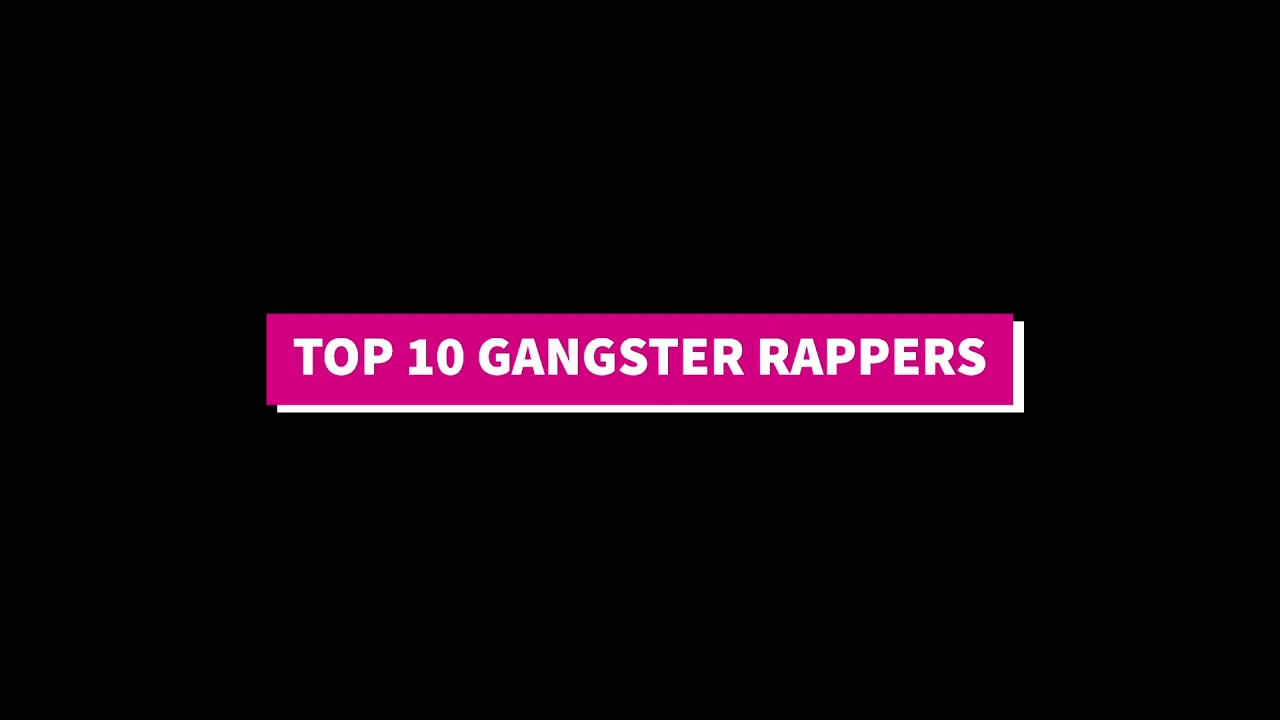 Top 10 Gangster Rappers 2021 - YouTube
