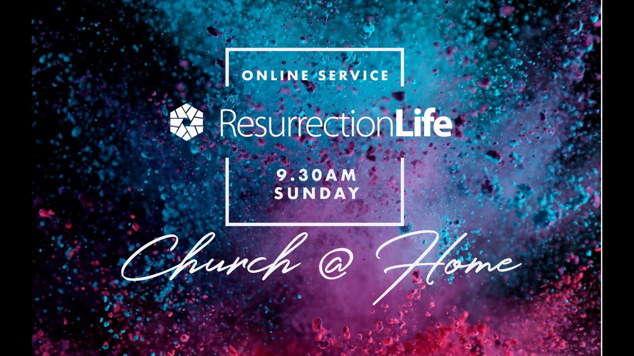 Resurrection Life - Church at Home with Dr Sim - YouTube