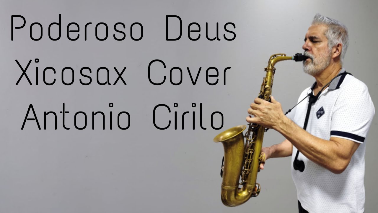 Poderoso Deus Xicosax soprano sax cover Antonio Cirilo - YouTube