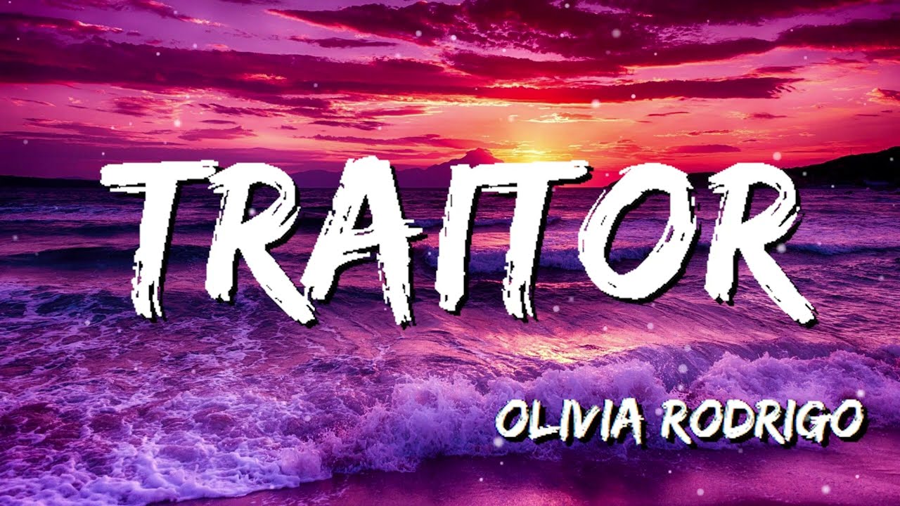 Olivia Rodrigo - Traitor (Lyrics) - YouTube