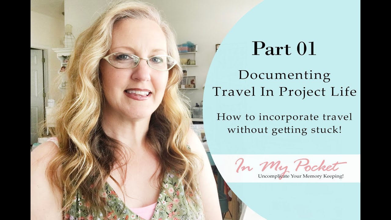 Documenting Travel in Project Life | Part 01 Introduction!!!!! - YouTube