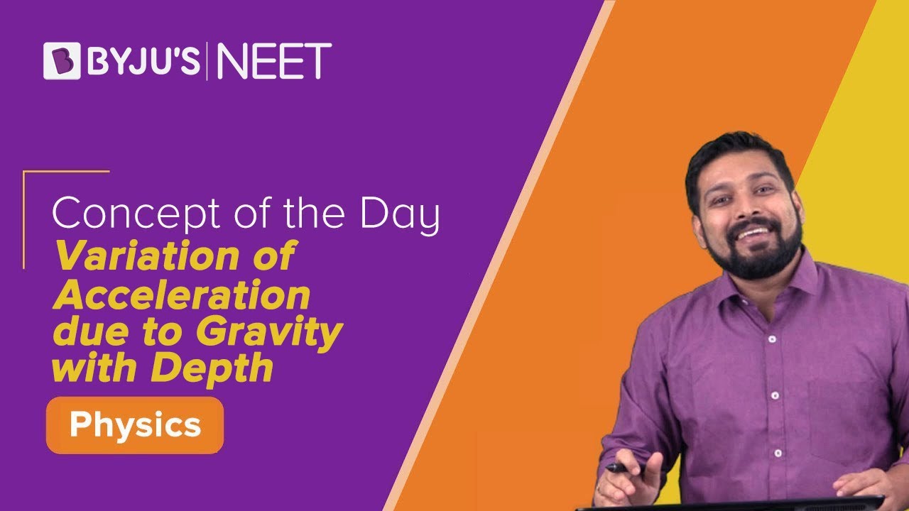 Variation of Acceleration due to Gravity with Depth | PHYSICS | NEET ...