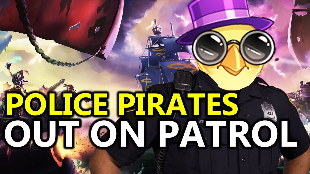 ♥ Police Pirates Out On Patrol (PPooP) - Sea of Thieves (PC Gameplay ...