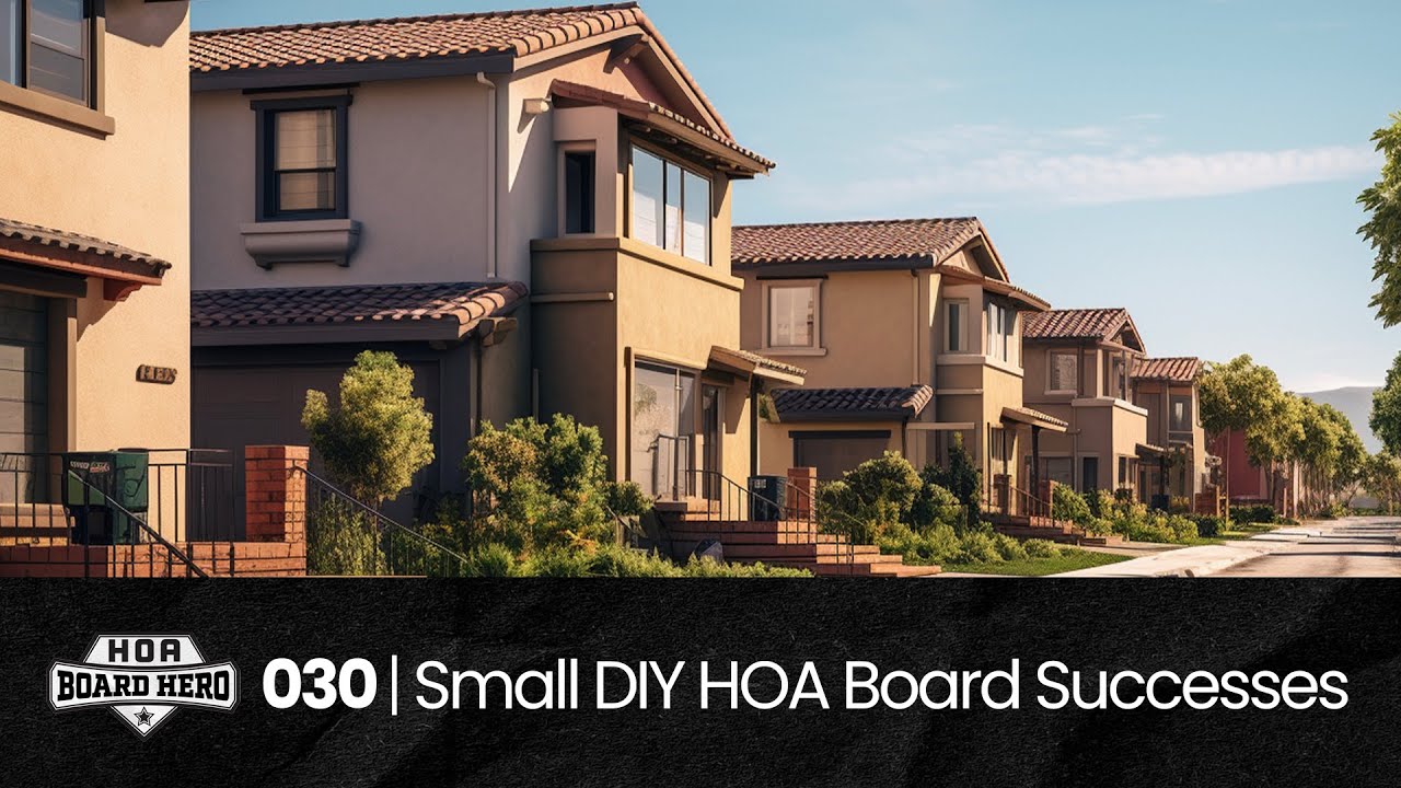 030 | HOA Board Heroes: Successes of a Small DIY HOA Board - YouTube