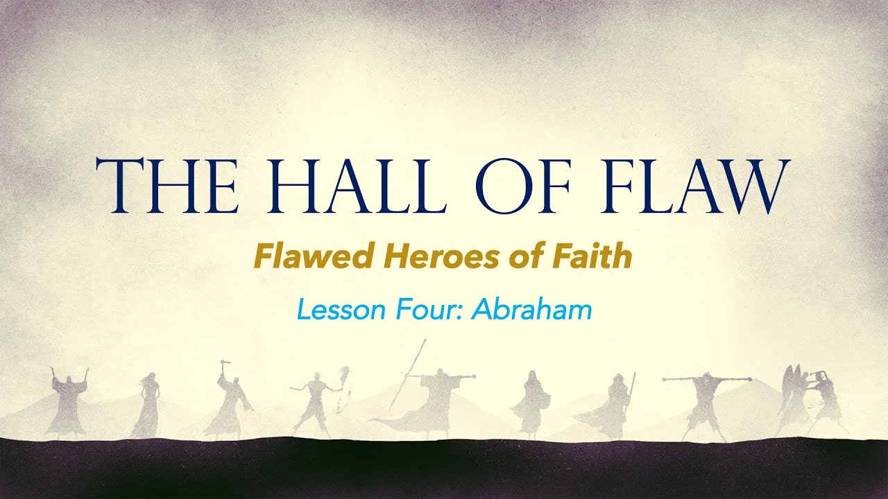 The Hall of Flaw: Abraham - YouTube
