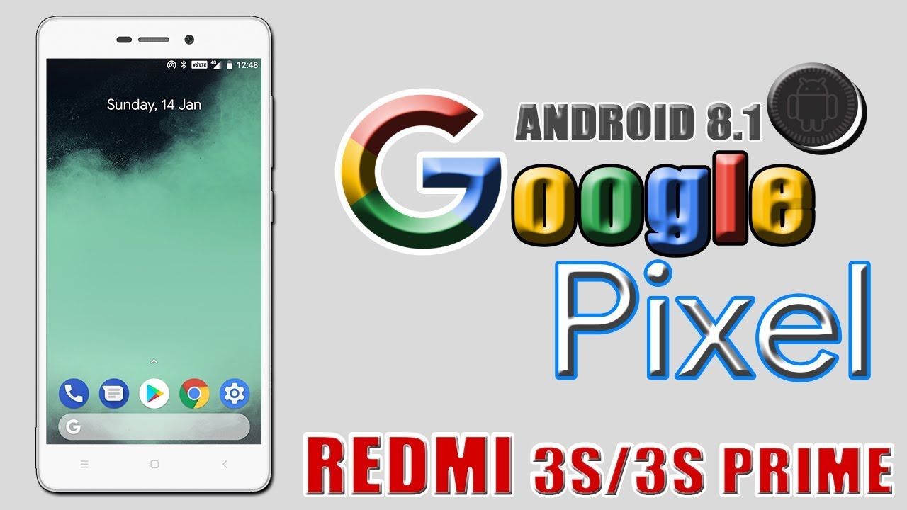 [8.1 VOLTE]GOOGLE PIXEL ROM NEW UPDATE || REDMI 3S /3S PRIME 2018 - YouTube
