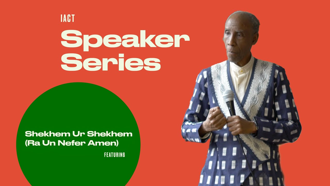 IACTNowSeattle Presents Shekhem Ur Shekhem (Ra Un Nefer Amen) @ 10th ...