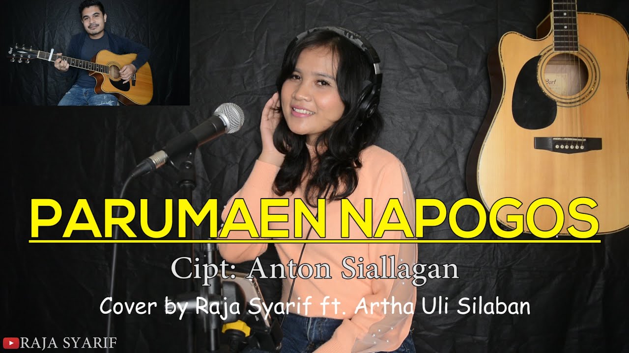 LAGU BATAK - PARUMAEN NAPOGOS (Cover by Raja Syarif ft. Artha Silaban) - YouTube