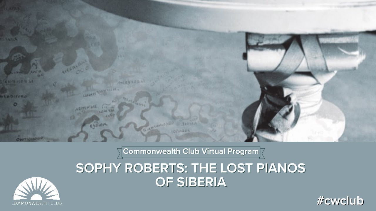 Sophy Roberts: The Lost Pianos of Siberia - YouTube