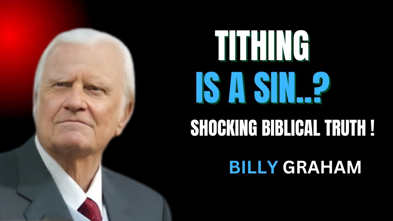 Churches Don’t Want You to Know THIS About Tithing! | Billy Graham ...