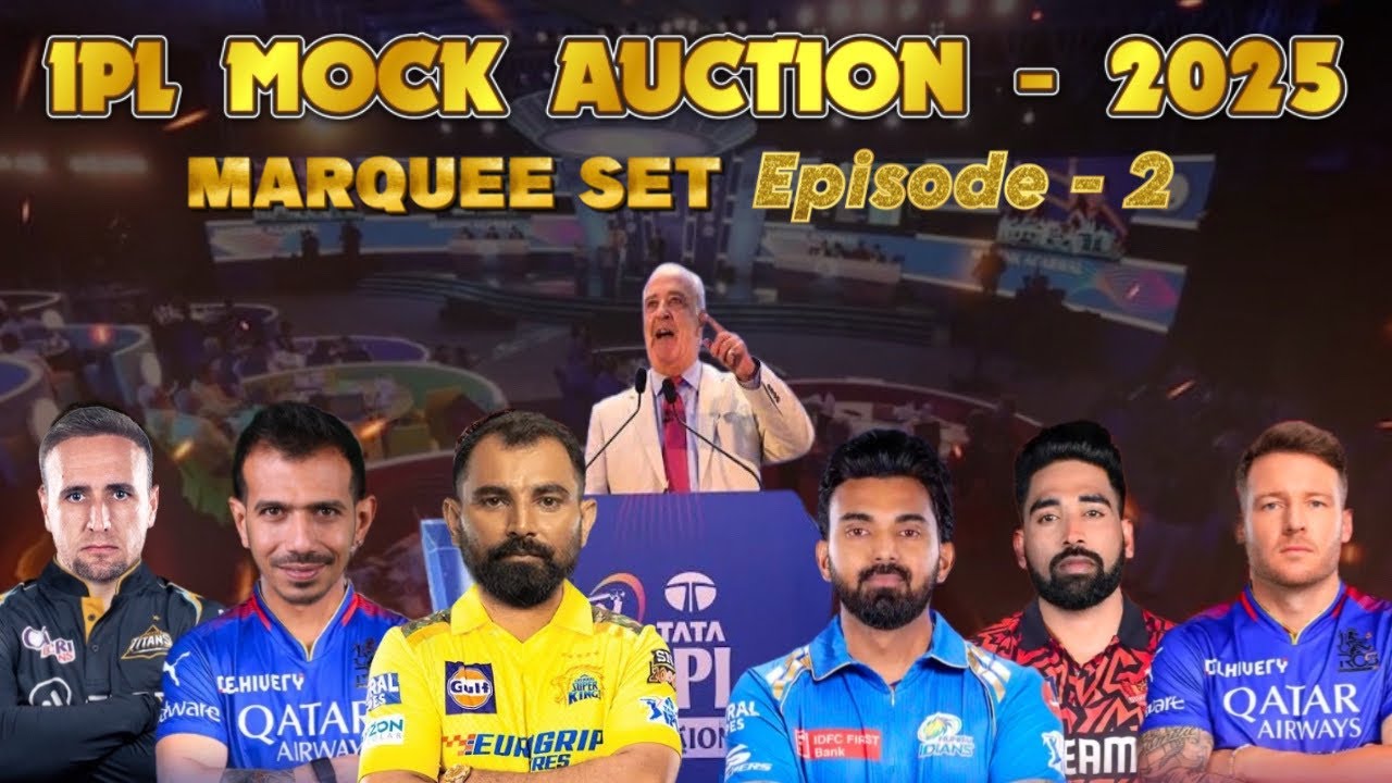 IPL Mock Auction 2025 💥 | Marquee Players set Episode - 2 ️ ...