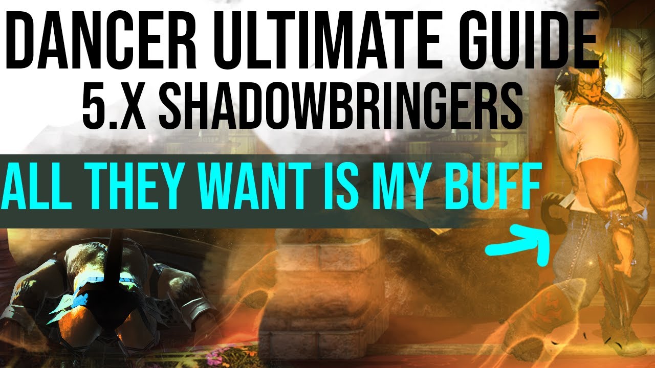 [FFXIV] ULTIMATE DANCER GUIDE | SHADOWBRINGERS - YouTube
