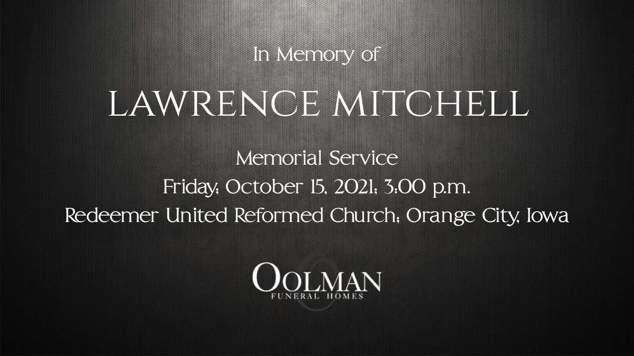 Lawrence Mitchell Memorial Service - YouTube