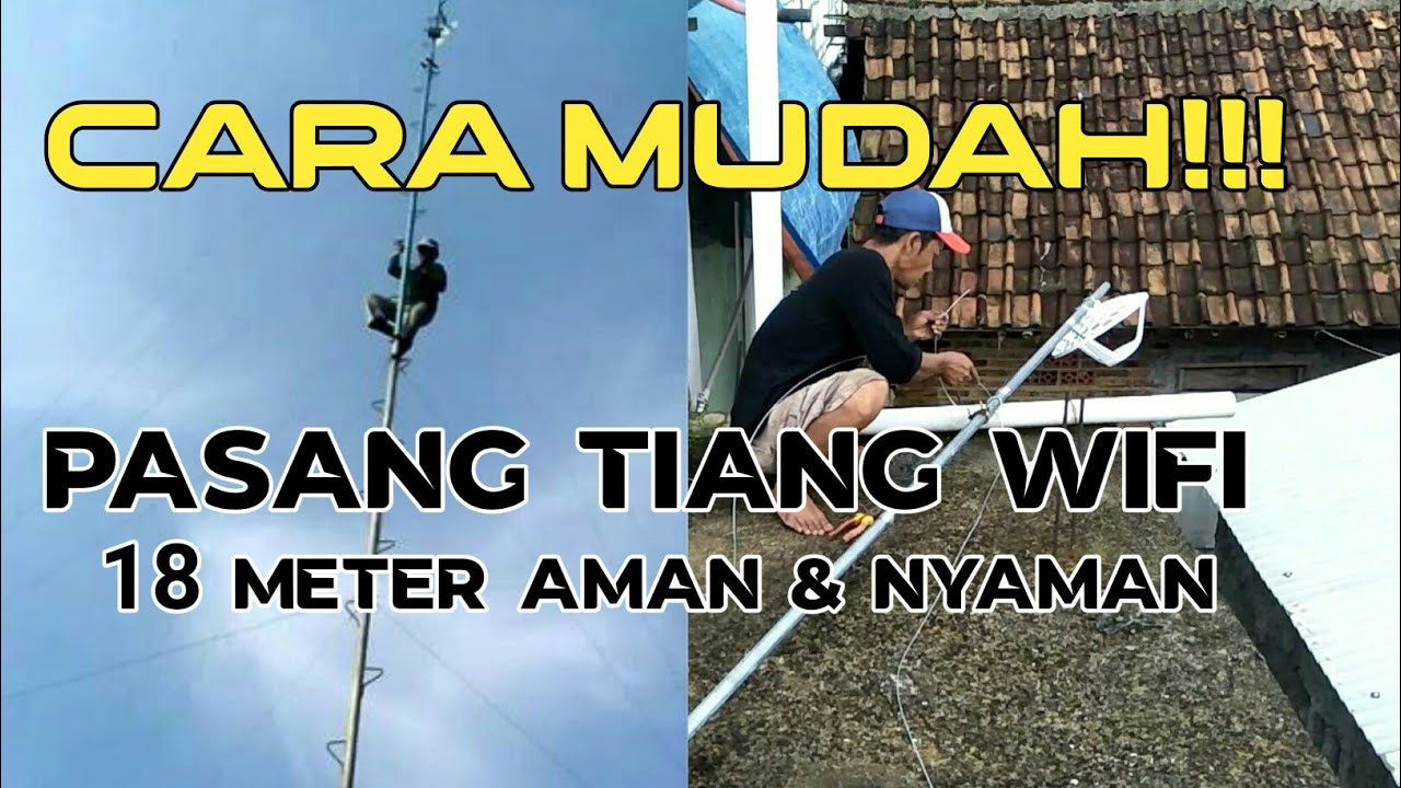CARA PASANG TIANG WIFI 18 meter - YouTube