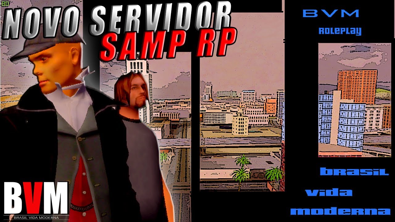 NOVO SERVIDOR RP SAMP ANDROID/PC COM VOIP - BRASIL VIDA MODERNA - YouTube