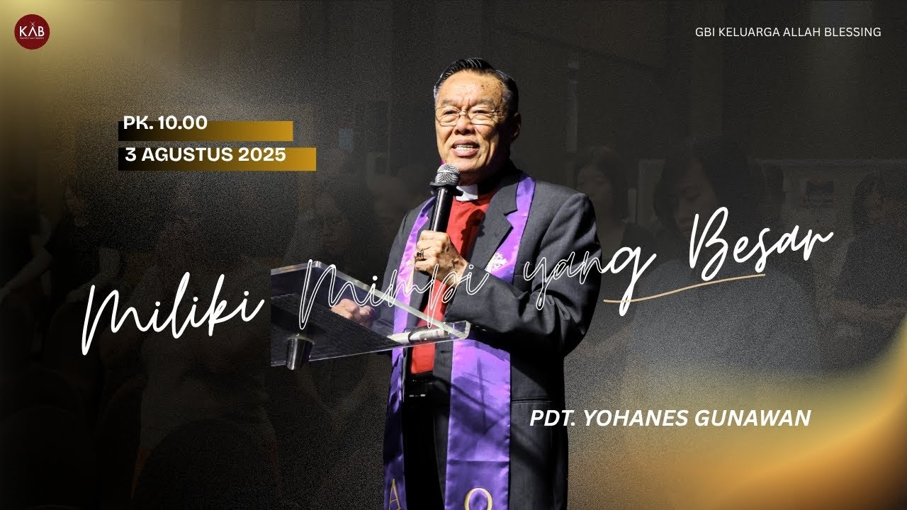 MILIKI MIMPI YANG BESAR oleh Pdt. Yohanes Gunawan - YouTube