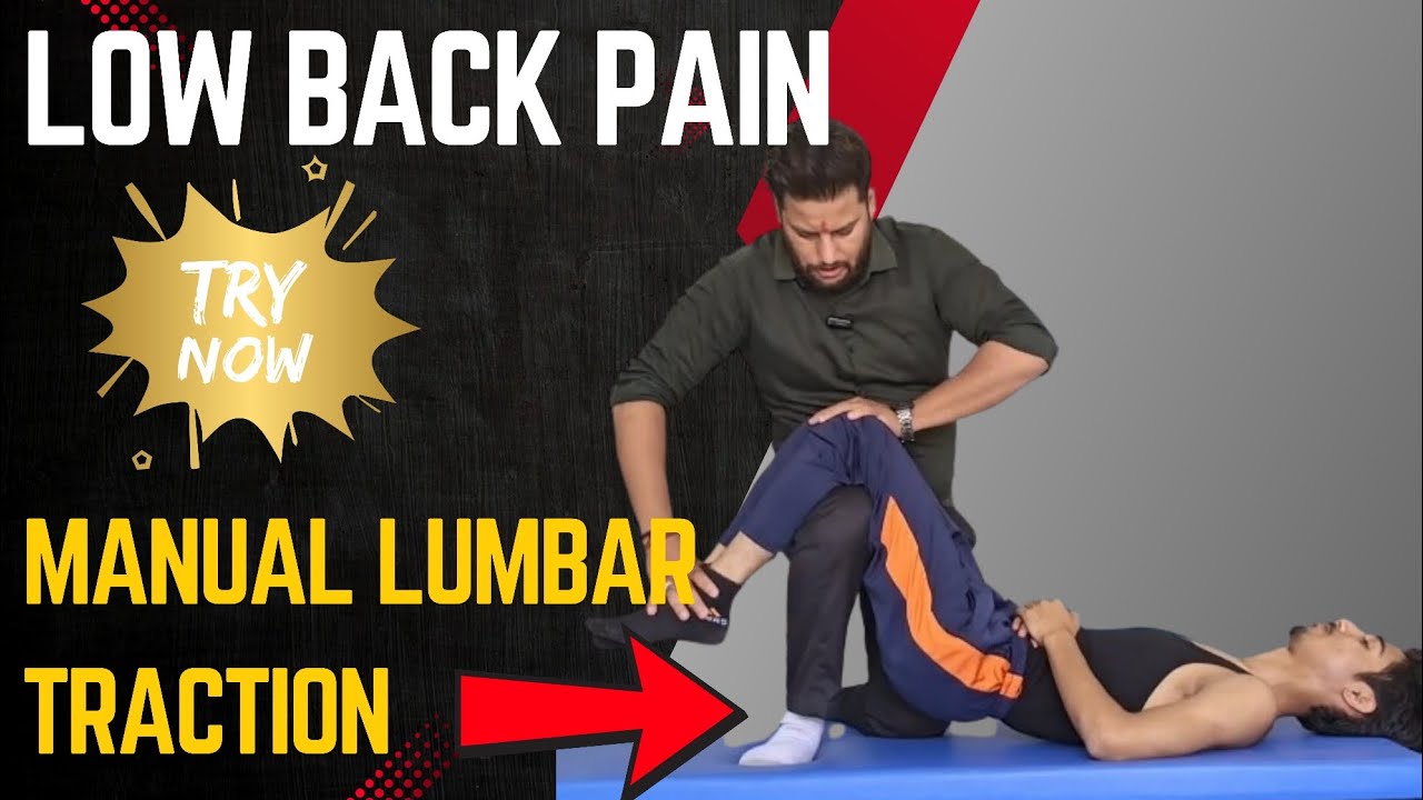 How To Perform Manual Lumbar Traction For Low Back Pain Relief - YouTube