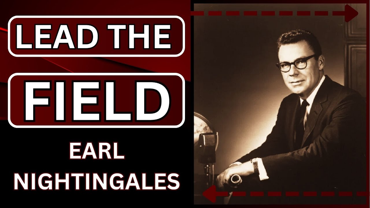 Earl Nightingale Lead The Field - YouTube