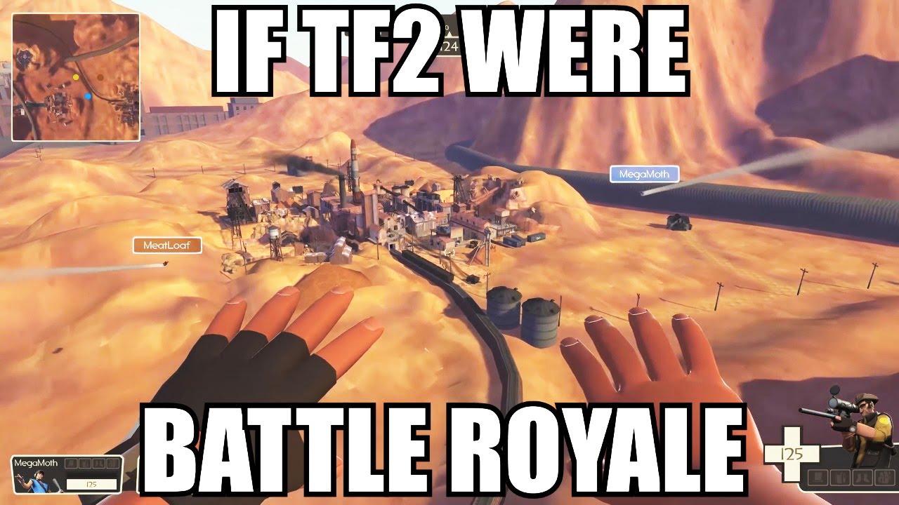 IF TF2 WERE BATTLE ROYALE - YouTube