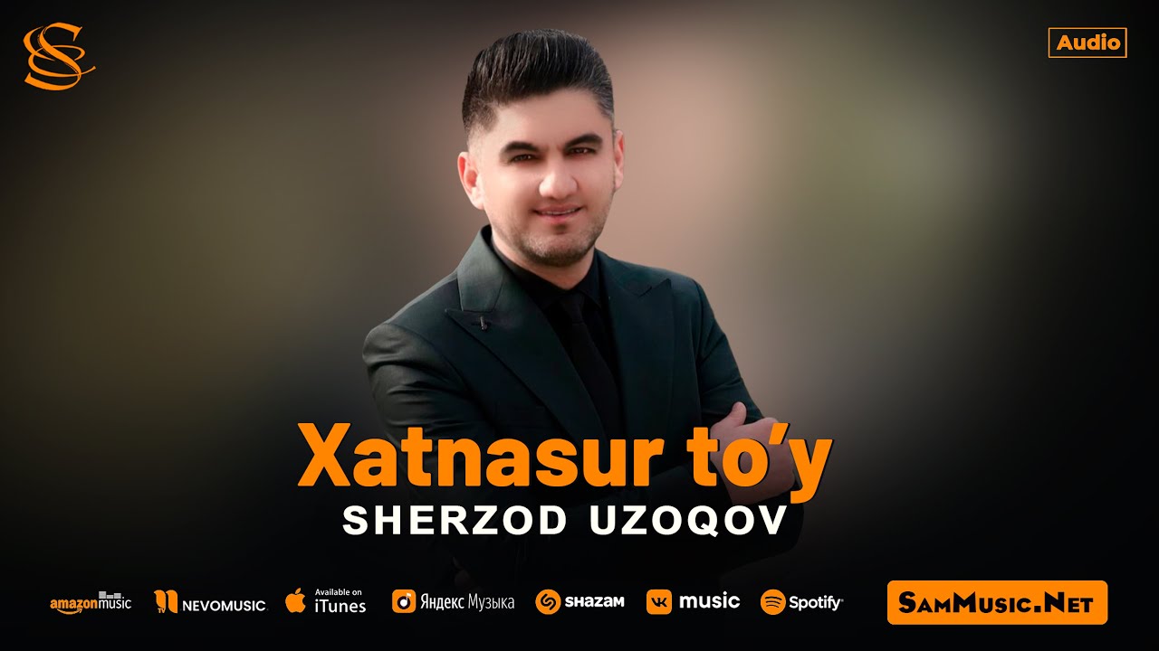 Sherzod Uzoqov - Xatnasur to'y (audio 2024) - YouTube