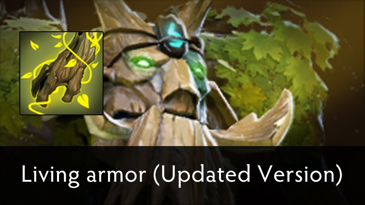 Dota 2 Treant Protector - Living Armor (Updated Version) - YouTube