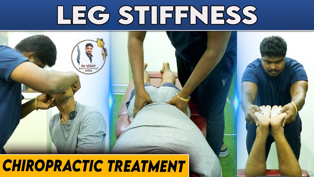 Leg Stiffness | Dr Vijay Non Surgical | Chiropractic Treatment - YouTube