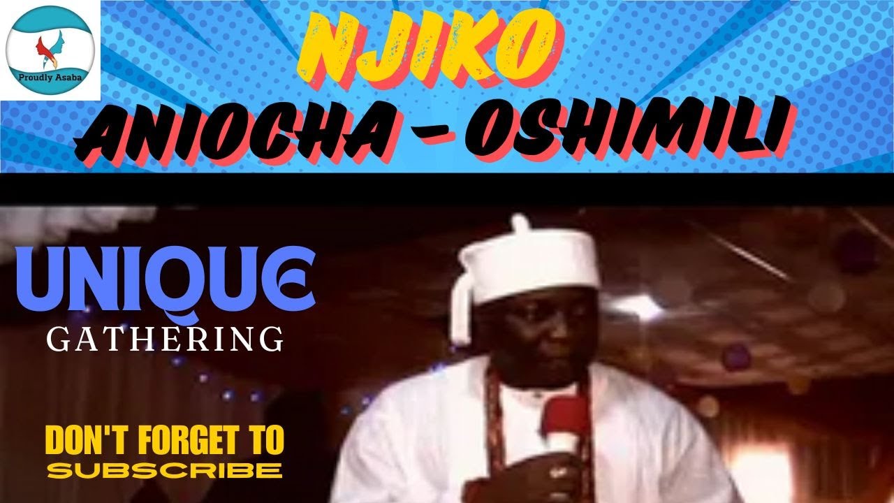 NJIKO ANIOCHA OSHIMILI GATHERING. #usa #uk #video #youtube #subscribe # ...