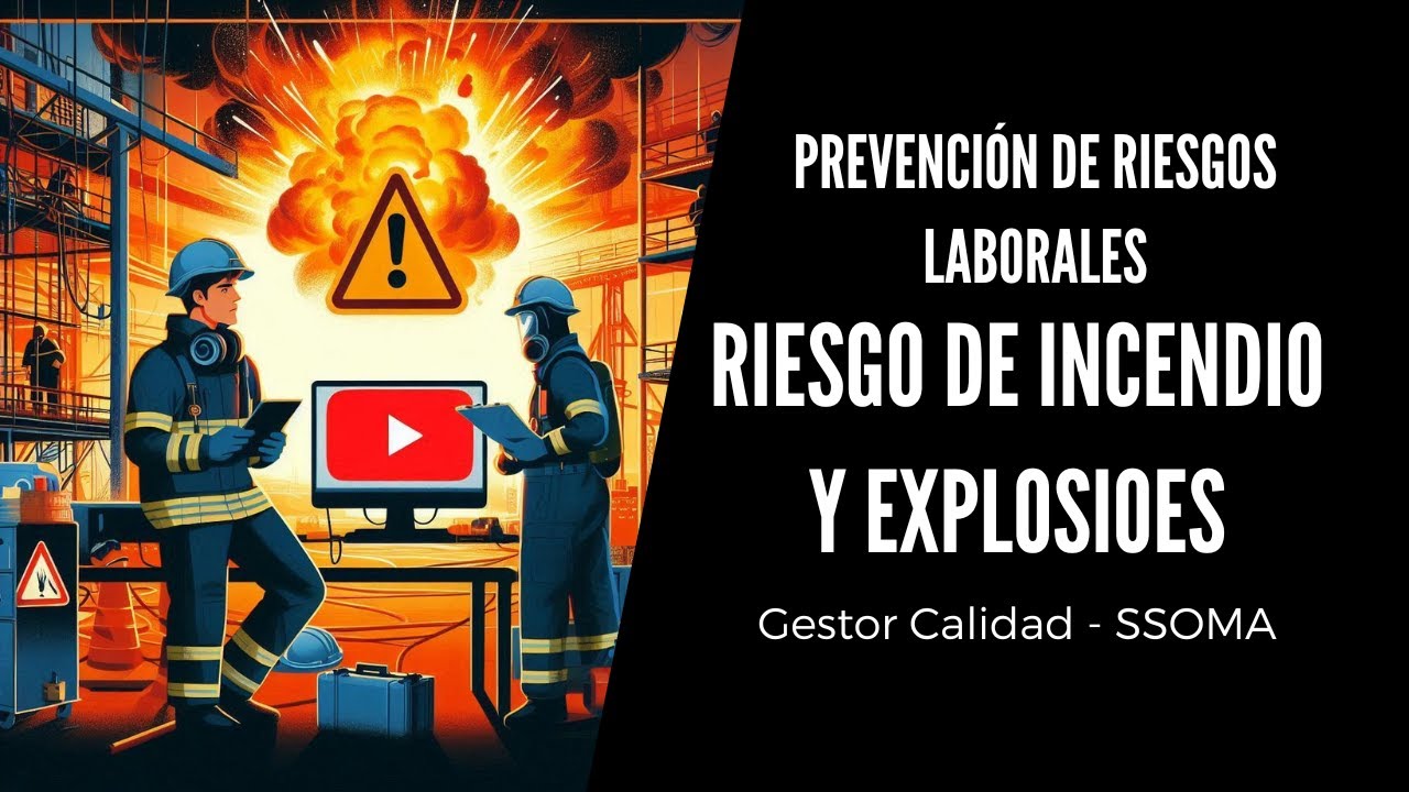 Riesgo de incendio y explosión - PREVENCIÓN DE RIESGOS LABORALES - PRL ...