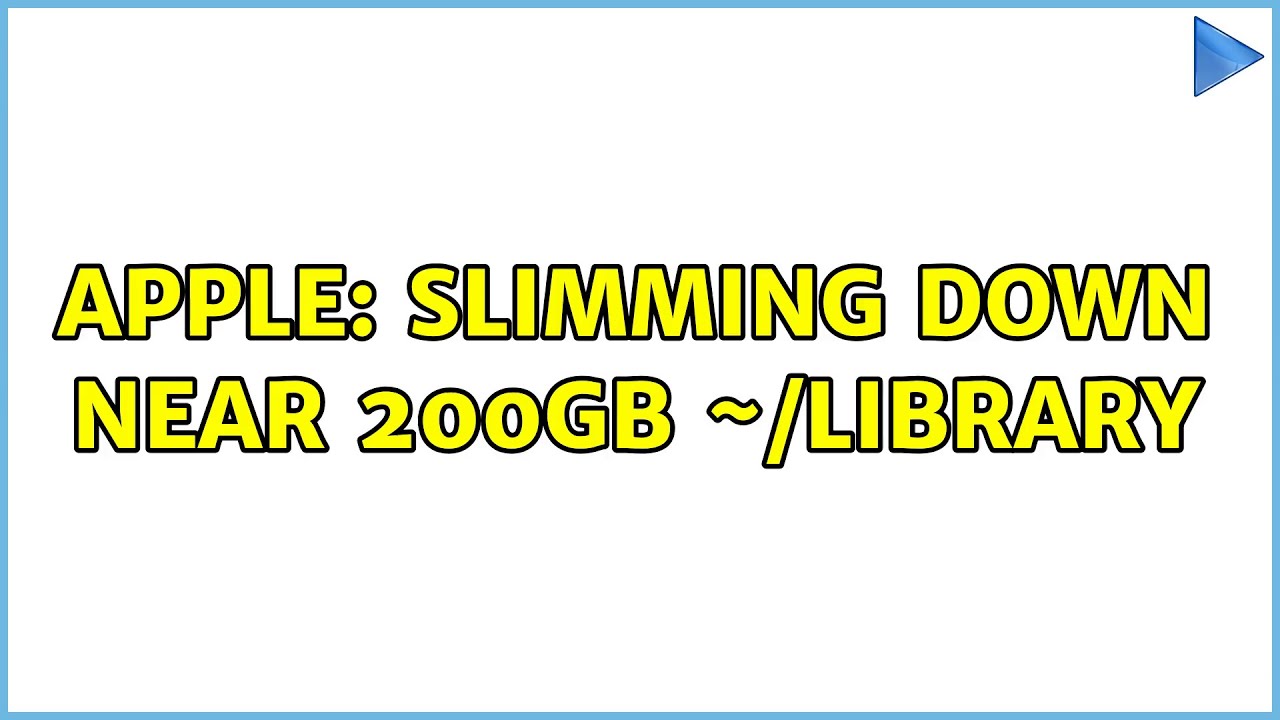 Apple: Slimming down near 200GB ~/Library - YouTube