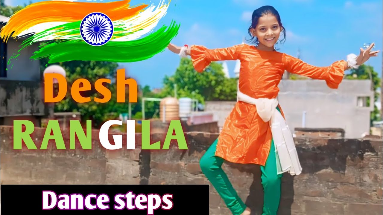 Desh Mera Rangila | Des Rangila Rangila song|Dance|independence Day ...