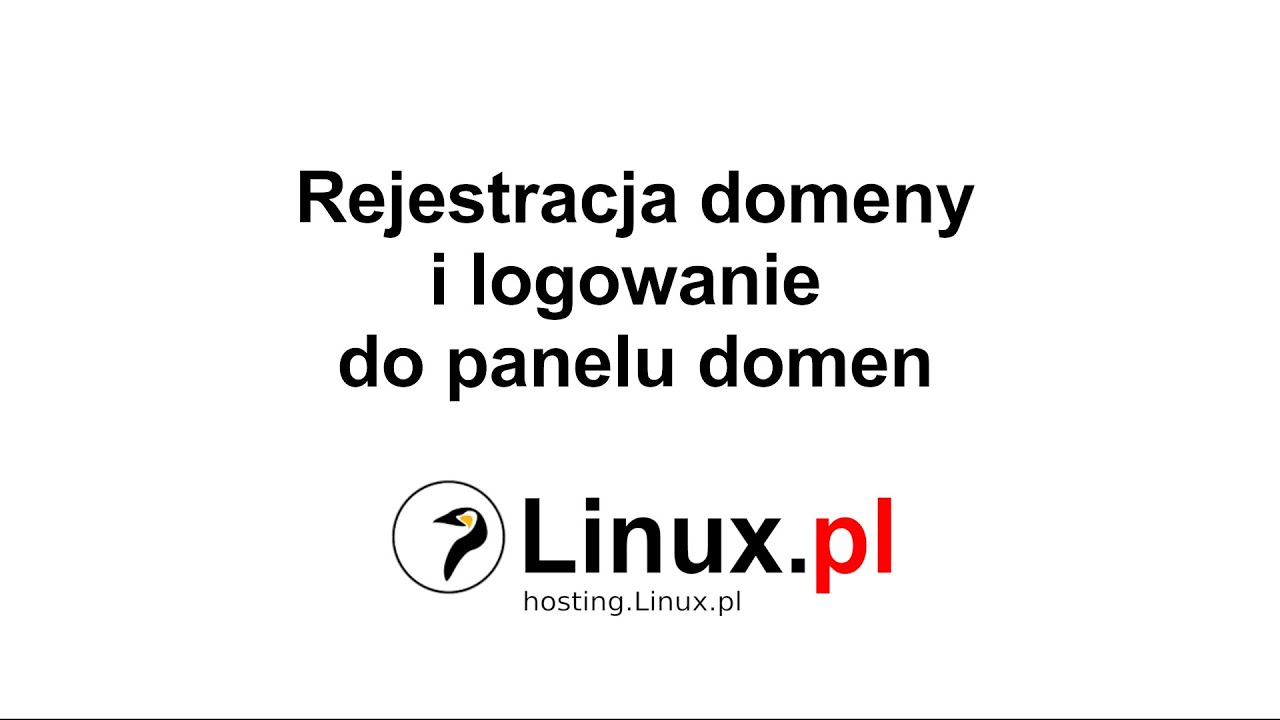 Linux.pl: Rejestracja domen i logowanie do panelu domen - YouTube