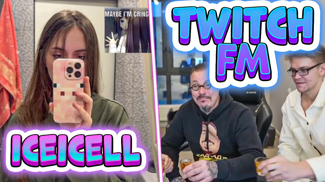 ЛИЗА СМОТРИТ ХОРОШИЙ TWITCH FM | iceicell - YouTube