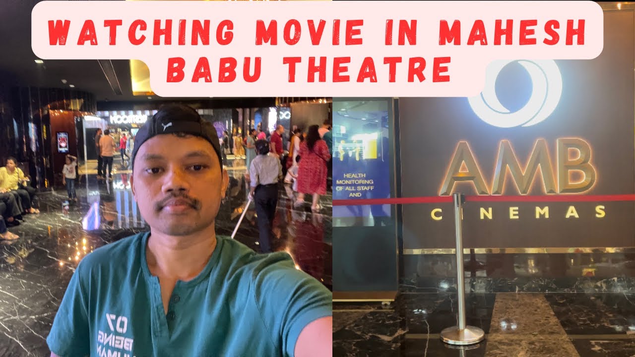 Watching Movie in Mahesh Babu Theatre | AMB Cinemas | Hyderabad - YouTube