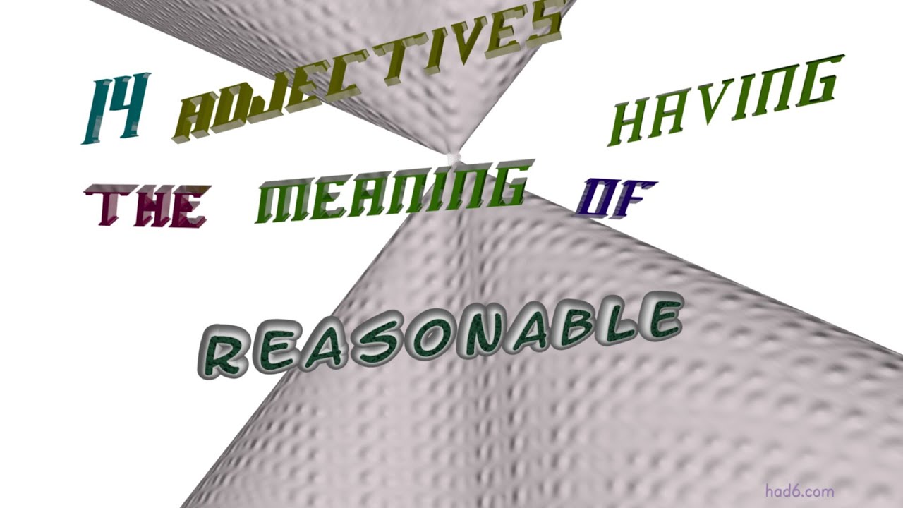 reasonable - 19 adjectives meaning reasonable (sentence examples) - YouTube