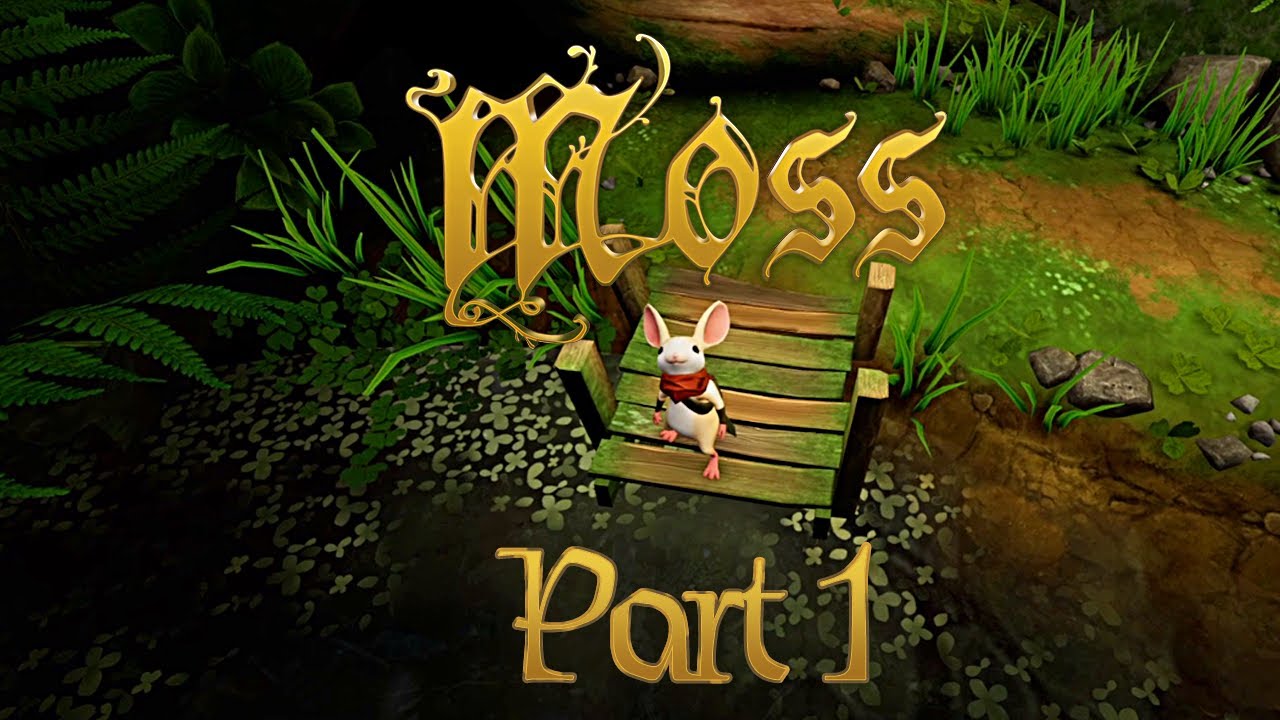 Moss - Part 1 - Intro, Gameplay, The Clearing - YouTube