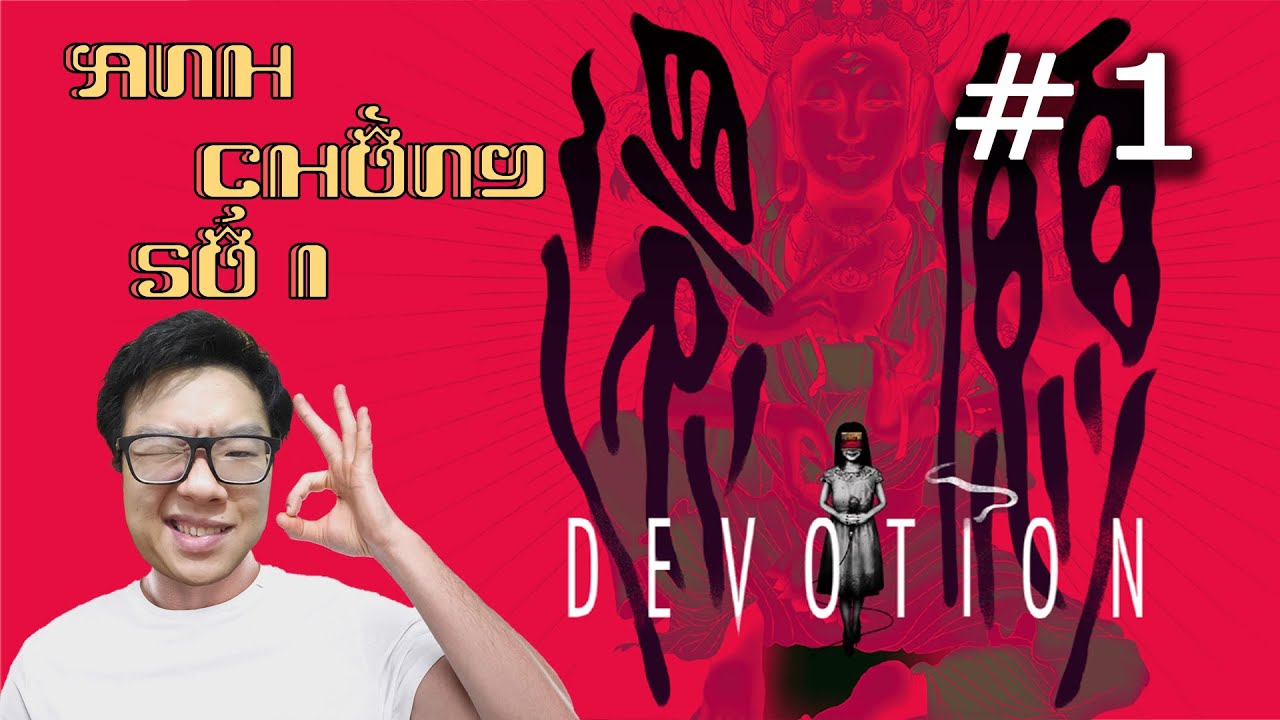 Devotion #1 - Tuyệt Phẩm Game Kinh Dị - YouTube
