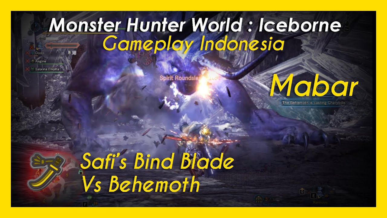 Mabar Safi's Bind Blade v Behemoth | Monster Hunter World Iceborne ...