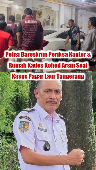 Polisi Bareskrim Geledah Kantor & Rumah Kades Kohod Arsin Terkait Kasus Pagar Laur Tangerang ...
