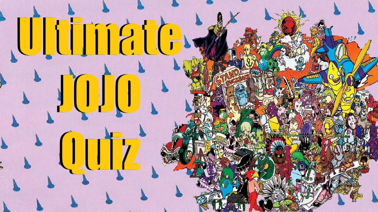 Taking the ULTIMATE JoJo Quiz #2 - YouTube
