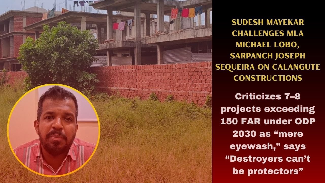 Sudesh Mayekar Challenges MLA Michael Lobo, Sarpanch Joseph Sequeira on ...