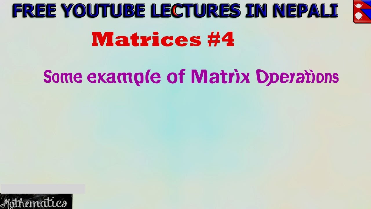 #4 MATRIX || part 1. Matrix Solved Problems|| - YouTube