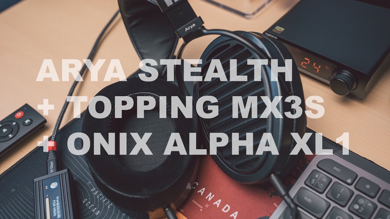 HiFiMAN Arya Stealth in 2024 with Onix Alpha XL1 & Topping MX3S - YouTube