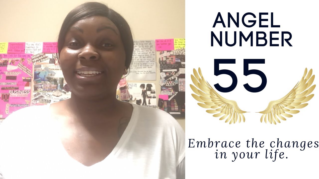 Angel Number 55:: Embrace The Changes In Your Life. #angelnumbers - YouTube