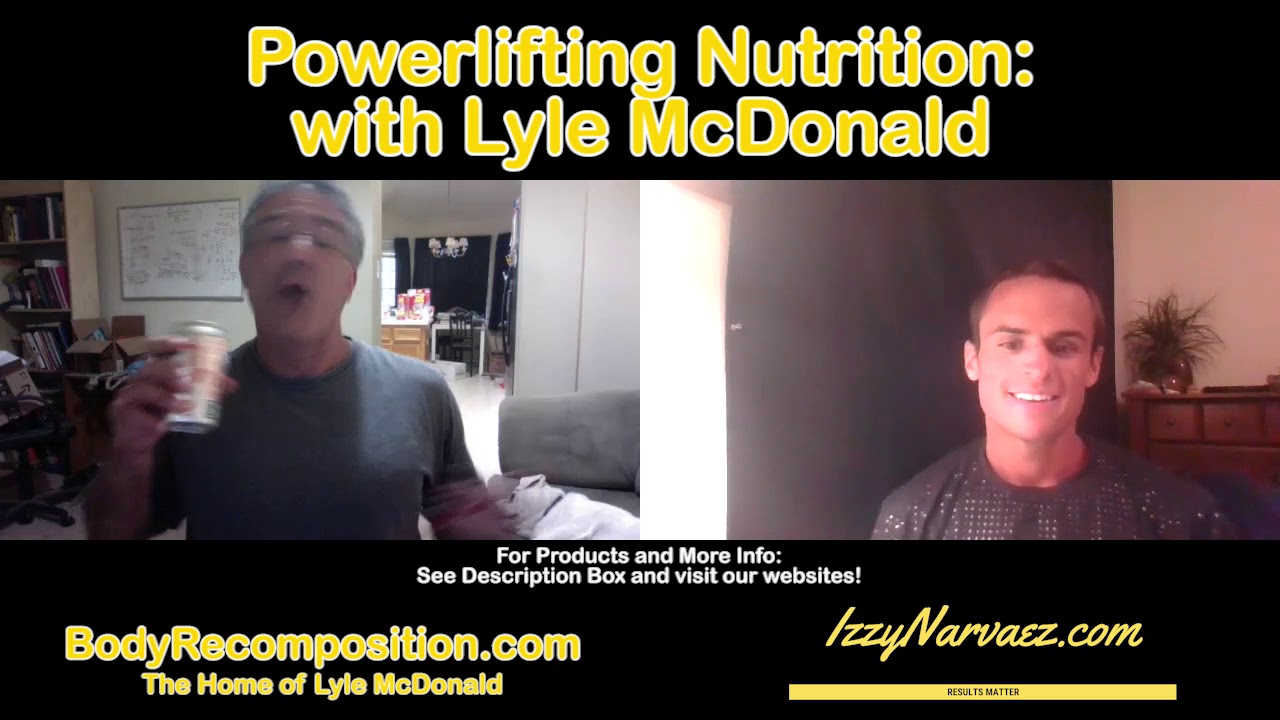 Powerlifting Nutrition with Lyle McDonald - YouTube